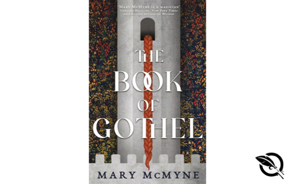 The Book of Gothel - Mary McMyne Book Review