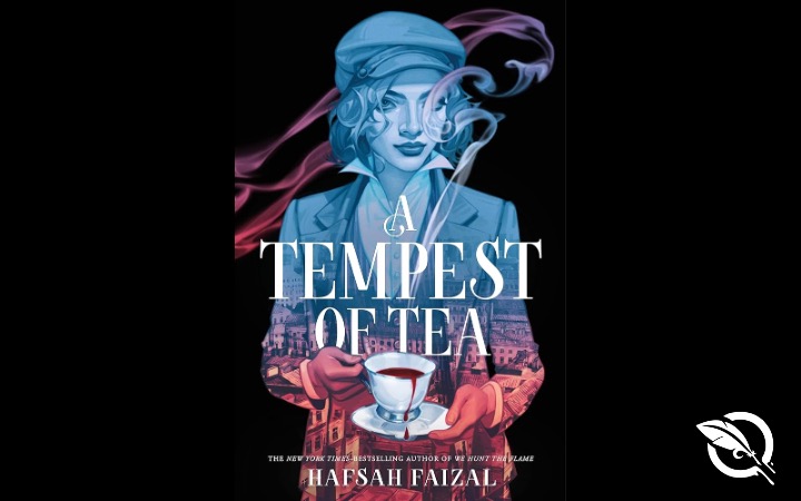 A Tempest of Tea - Hafsah Faizal Book Review