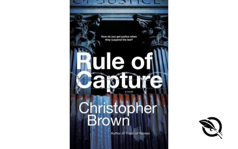 Rule of Capture - This Land Was Not Made For You And Me - The Quill to Live